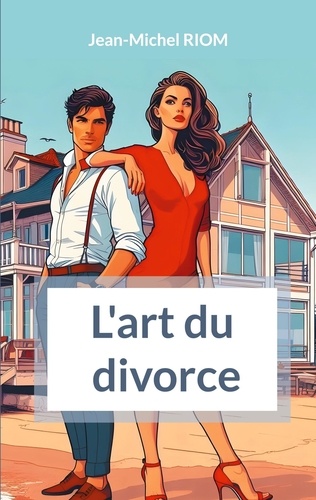 L'art du divorce - Jean-Michel Riom - Livres - Furet du Nord
