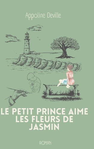 Le petit prince aime les fleurs de jasmin de Appoline Deville - Grand ...