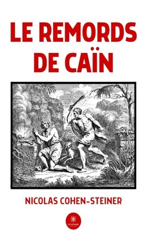Le remords de Caïn de Nicolas Cohen-Steiner - Grand Format - Livre ...