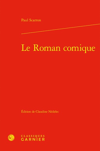 Le Roman comique de Paul Scarron - Grand Format - Livre - Decitre