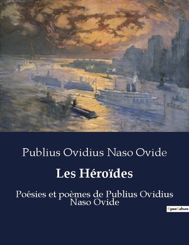 Les Héroïdes de Ovide - Grand Format - Livre - Decitre