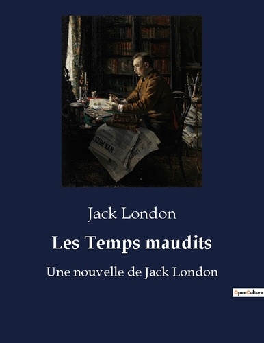 Les Temps maudits - Une nouvelle de Jack London - Jack London - Livres ...