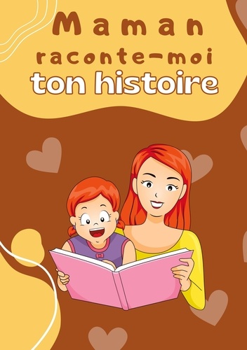 Maman raconte-moi ton histoire - Parle moi de toi... de Rick Beltromond ...