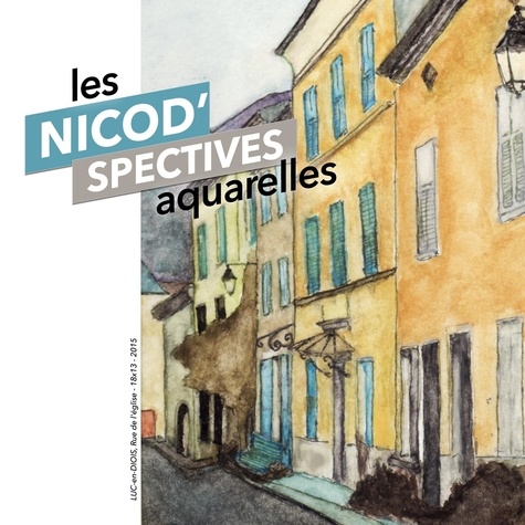 Nicod spectives - Aquarelles de Guy Nicod - Beau Livre - Livre - Decitre