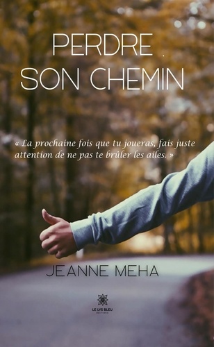 Perdre son chemin de Jeanne Meha - Grand Format - Livre - Decitre