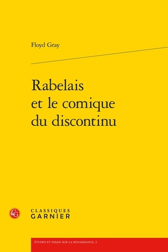 Rabelais et le comique du discontinu de Floyd Gray - Grand Format ...