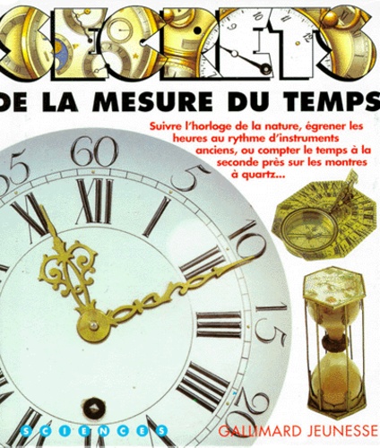 Secrets de la mesure du temps - Suivre la course... de Collectif ...