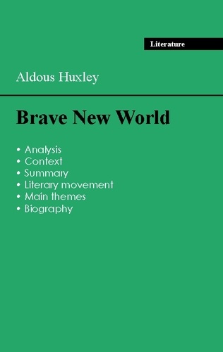 Succeed all your 2024 exams: Analysis of the... de Aldous Huxley ...