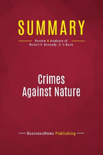 Summary: Crimes Against Nature - Review and... de Publishing ...