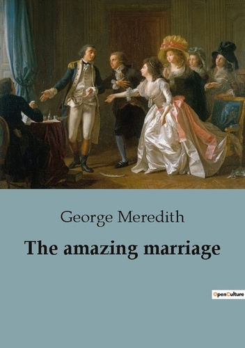 The amazing marriage de George Meredith - Livre - Decitre
