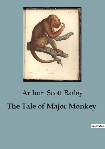 The Tale of Major Monkey de Bailey arthur Scott - Livre - Decitre
