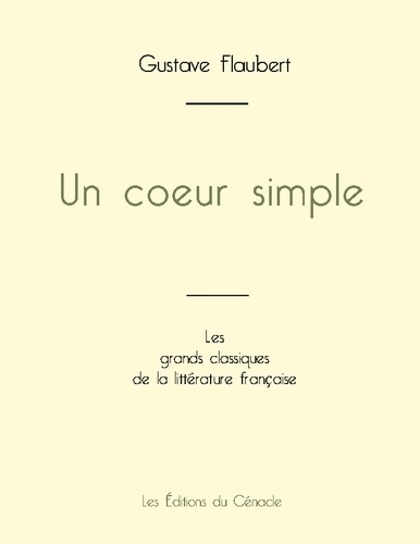 Un coeur simple de Gustave Flaubert (édition... de Gustave Flaubert - Livre - Decitre