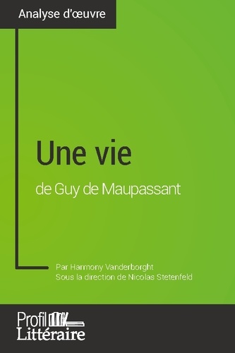 Analyse approfondie . Une vie de Guy de... - Harmony Vanderborght ...