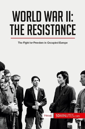 History . World War II: The Resistance - The... de 50Minutes - Livre ...