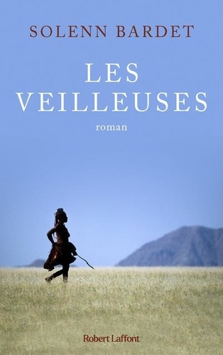 Les veilleuses de Solenn Bardet - Grand Format - Livre - Decitre