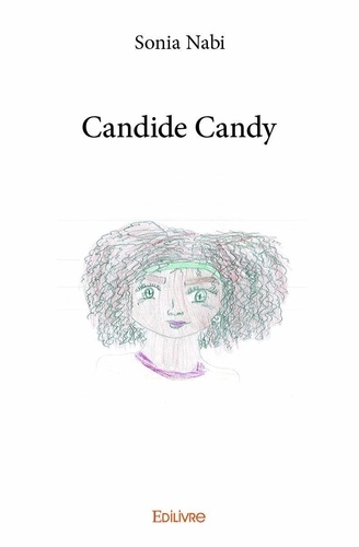 Candide candy de Sonia Nabi - Livre - Decitre