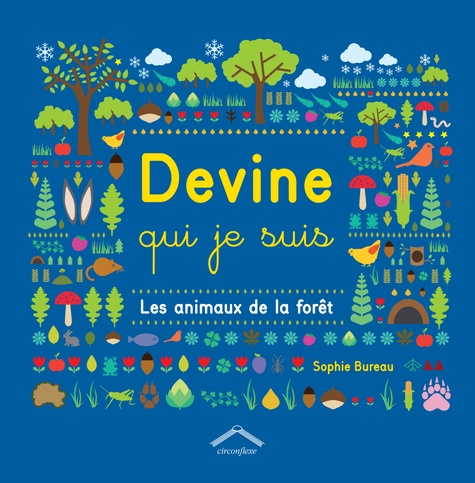 Devine qui je suis - Les animaux de la forêt de Sophie Bureau - Album ...