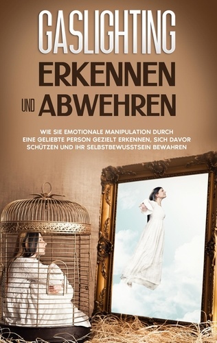 Gaslighting erkennen und abwehren: Wie Sie... de Sophie Immenga - ePub ...