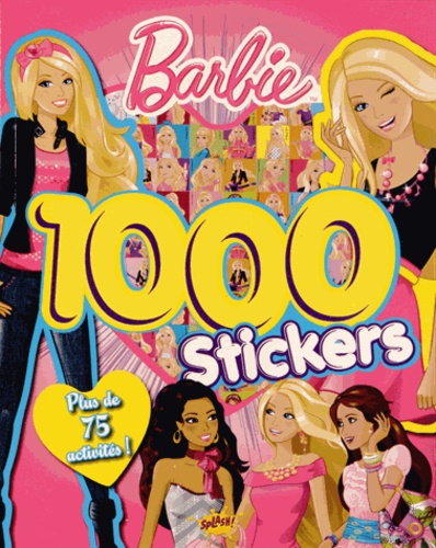 1000 stickers Barbie de Splash - Album - Livre - Decitre