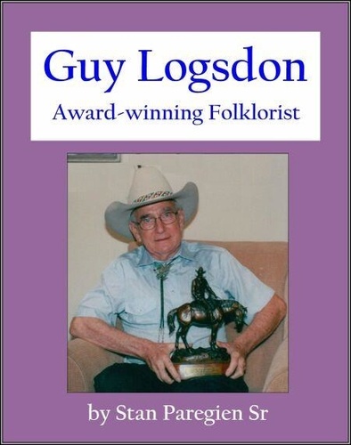 Guy Logsdon: Award-winning Folklorist de Stan Paregien - ePub - Ebooks ...