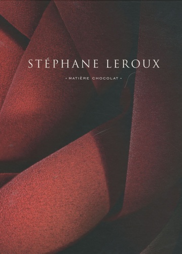 Matière chocolat - Etui en 2 volumes de Stéphane Leroux - Livre - Decitre