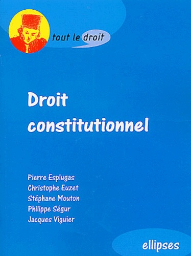 Droit Constitutionnel de Stéphane Mouton - Livre - Decitre