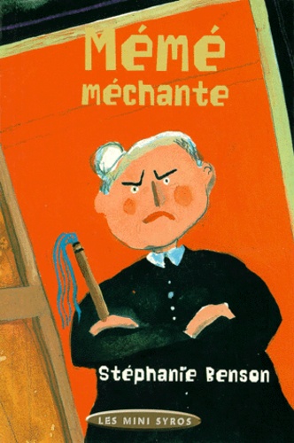 Mémé méchante de Stéphanie Benson - Poche - Livre - Decitre