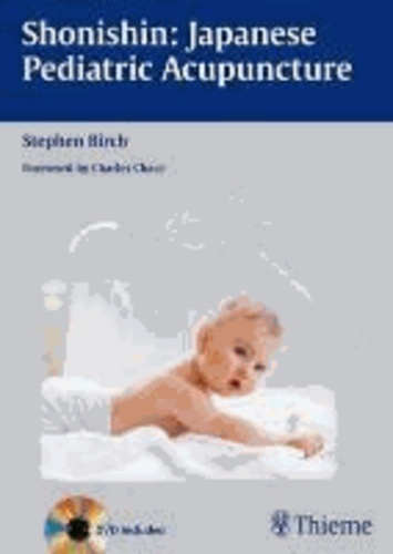 Shonishin: Japanese Pediatric Acupuncture - Stephen Birch - Livres - Furet du Nord