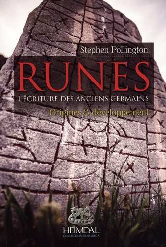 Runes, l'écriture des anciens Germains - Volume... de Stephen ...