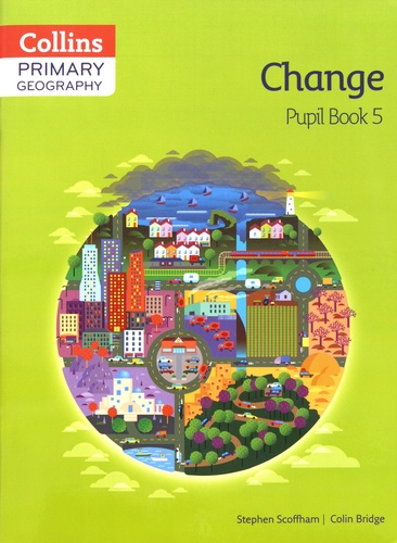 Primary Geography - Pupil Book 5 Change de Stephen Scoffham - Grand ...