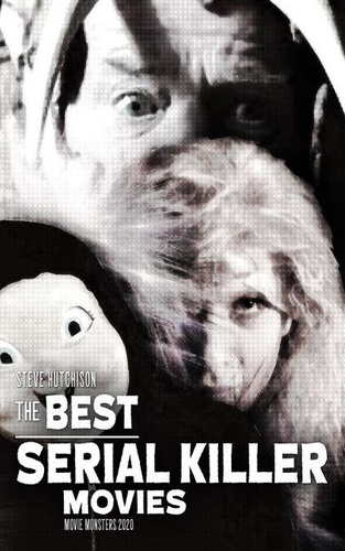The Best Serial Killer Movies (2020) - Movie... de Steve Hutchison ...