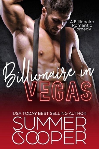 Billionaire In Vegas: A Billionaire Romantic... de Summer Cooper - ePub - Ebooks - Decitre