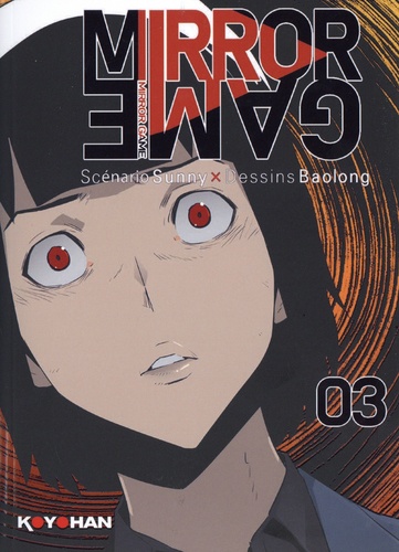 Mirror Game Tome 3. de Sunny - Tankobon - Livre - Decitre