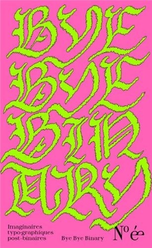 Bye Bye Binary - Numero 1 de Surfaces utiles - Poche - Livre - Decitre