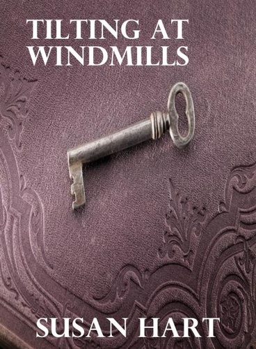 Tilting At Windmills de Susan Hart - ePub - Ebooks - Decitre