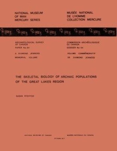 Skeletal Biology of Archaic Populations of the... de Susan Pfeiffer ...