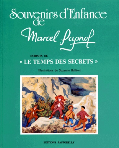 Marcel Pagnol. Extraits De "Le Temps Des Secrets" de Suzanne Ballivet ...