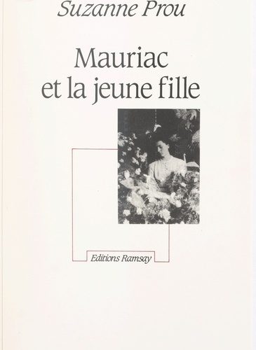 Mauriac et la jeune fille de Suzanne Prou - Grand Format - Livre ...