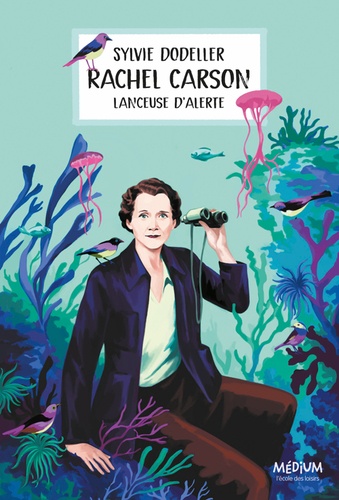 Rachel Carson - Lanceuse d'alerte de Sylvie Dodeller - Grand Format ...
