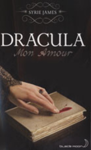 Dracula Mon Amour - Syrie James - Livres - Furet du Nord