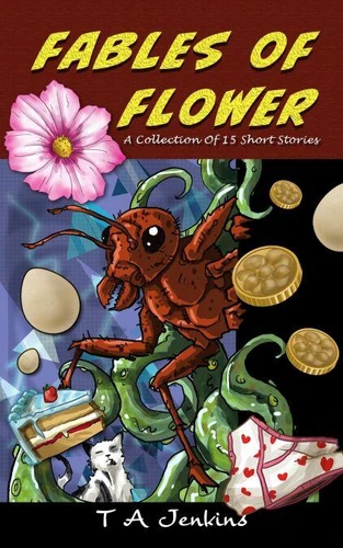 Fables of Flower de T. A. Jenkins - Decitre