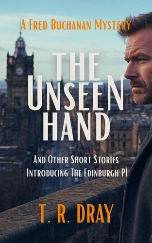 The Unseen Hand and Other Short Stories de T.R. Dray - Decitre