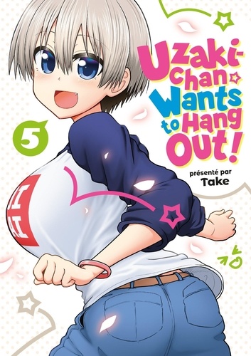 Uzaki-chan Wants to Hang Out! Tome 5. de Take - Tankobon - Livre - Decitre