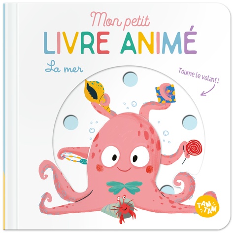 Mon petit livre animé - La mer de Tam Tam Editions - Album - Livre ...
