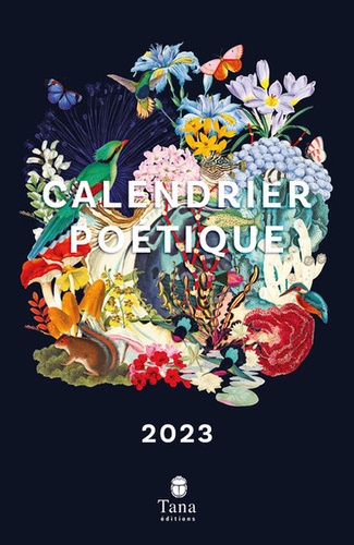 Calendrier poétique Une ode à la nature - Tana Editions - Livres ...