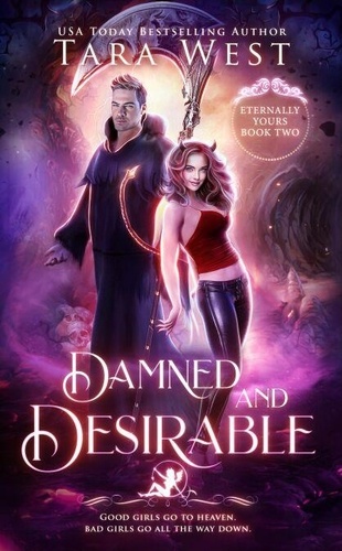 Damned and Desirable - Eternally Yours, #2 - Tara West - Ebooks - Furet ...