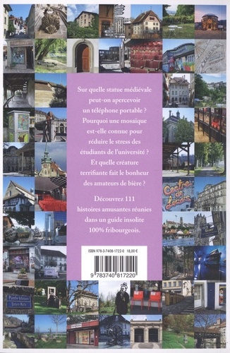 111 Lieux à Fribourg à ne pas manquer de Tatjana Erard - Grand Format ...