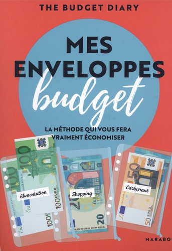 Mes enveloppes budget - La méthode qui vous fera... de The Budget Diary - Grand Format - Livre ...