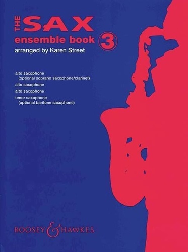 The Sax Ensemble Book - 4 Saxophones... de Karen Street - Livre - Decitre