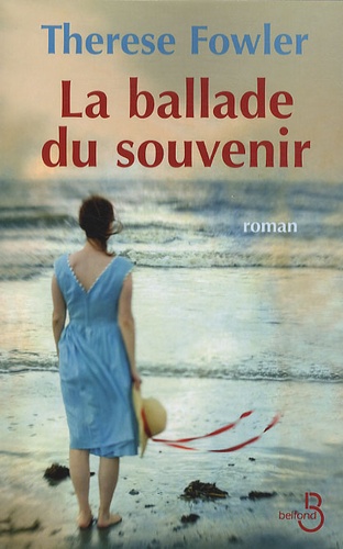 La ballade du souvenir de Therese Fowler - Grand Format - Livre ...